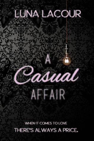 A Casual Affair by Luna Lacour | Goodreads