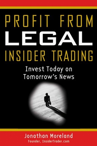Profit from Legal Insider Trading: Invest Today on Tomorrow's News by ...