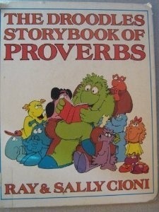 The Droodles Storybook of Proverbs by Ray Cioni | Goodreads