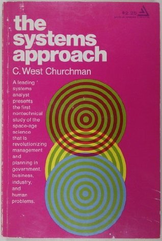 The Systems Approach by Charles West Churchman | Goodreads