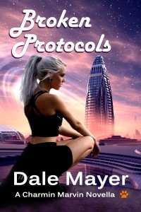 Broken Protocols (Charmin Marvin, #1) by Dale Mayer | Goodreads