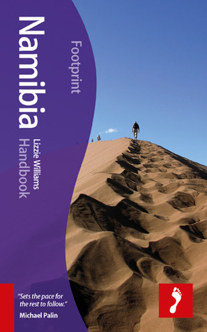 Namibia Handbook (Footprint Handbooks) by Lizzie Williams | Goodreads