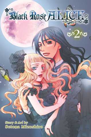 Black Rose Alice, Vol. 2 (2) by Setona Mizushiro | Goodreads