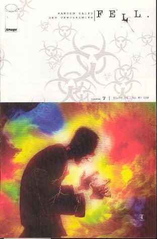 Fell #7 by Warren Ellis | Goodreads