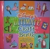 Disney's Ultimate Craft Book by Walt Disney Company | Goodreads