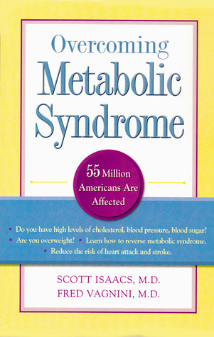 Overcoming Metabolic Syndrome by Scott Isaacs | Goodreads