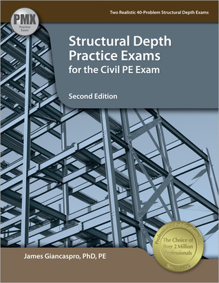 Structural Depth Practice Exams for the Civil PE Exam, 2nd Ed by James ...