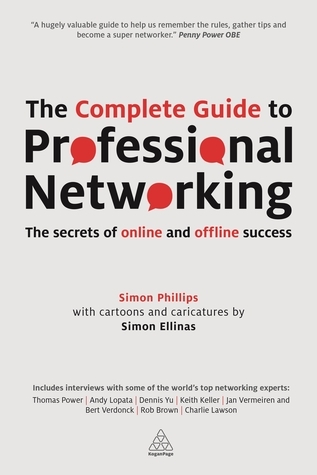 The Complete Guide to Professional Networking: The Secrets of Online ...