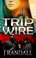 Trip Wire by J. Randall | Goodreads