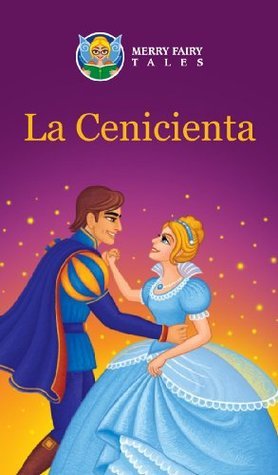 La Cenicienta (Spanish Edition) by MerryFairyTales | Goodreads