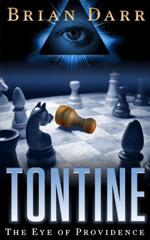 Tontine: The Eye of Providence by Brian Darr | Goodreads