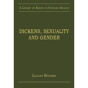 Dickens, Sexuality and Gender by Lillian Nayder | Goodreads