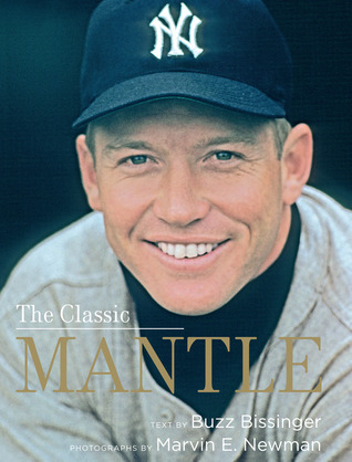 The Classic Mantle by H.G. Bissinger | Goodreads