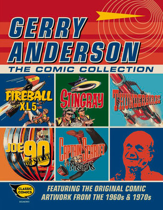 Gerry Anderson: The Comic Collection by Gerry Anderson | Goodreads