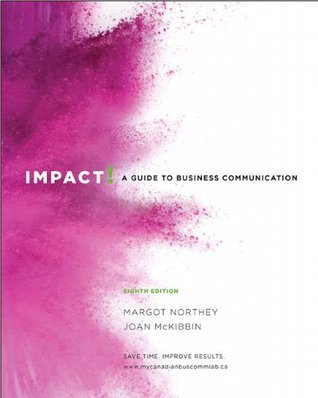 Impact: A Guide to Business Communication Plus MyCanadianBusCommLab ...