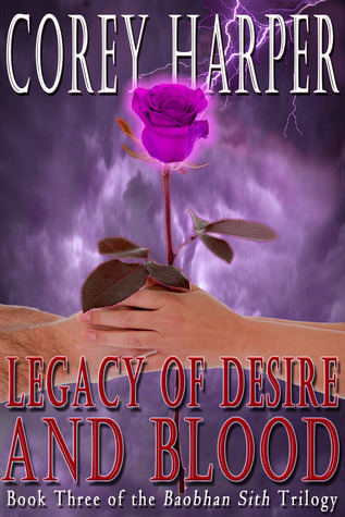 Legacy of Desire and Blood by Corey Harper | Goodreads