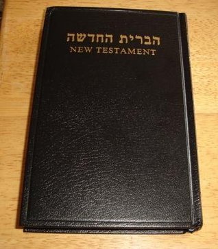 The New Testament in Hebrew and English by Society For Distributing ...