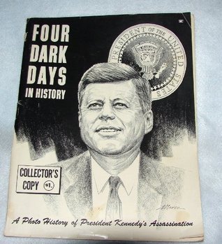Four Dark Days In History: A Photo History of President Kennedy's ...