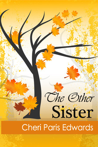 The Other Sister by Cheri Paris Edwards | Goodreads