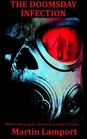 The Doomsday Virus: An unputdownable virus outbreak thriller! by Martin ...