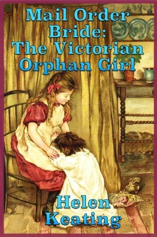 The Victorian Orphan Girl by Helen Keating | Goodreads