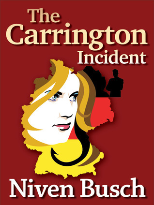 The Carrington Incident by Niven Busch | Goodreads