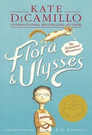 Flora & Ulysses Illuminated Adventures by Kate DiCamillo | Goodreads