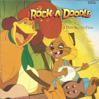 Rock a Doodle Storybook by Don Bluth | Goodreads