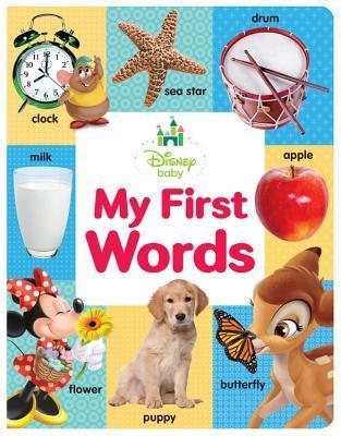 My First Words (Disney Baby) by Walt Disney Company | Goodreads