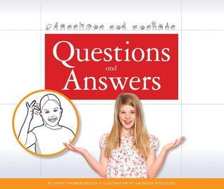 Questions and Answers (Talking Hands) by Kathy Thornborough | Goodreads