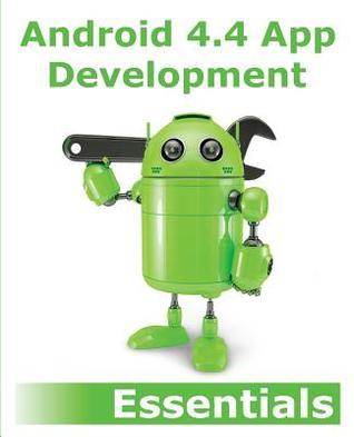 Android 4.4 App Development Essentials by Neil Smyth | Goodreads