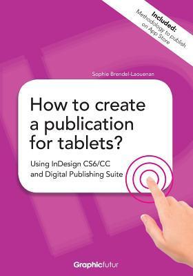 How to Create a Publication for Tablets?: Using Indesign Cs6/Cc and ...