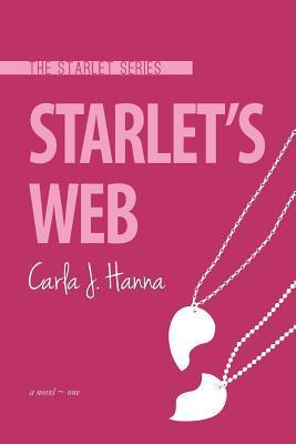 Starlet's Web (The Starlet, #1) by Carla J. Hanna | Goodreads