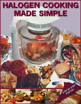 Halogen Cooking Made Simple by Paul Brodel | Goodreads