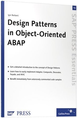 Design Patterns in Object-Oriented ABAP by Igor Barbaric | Goodreads