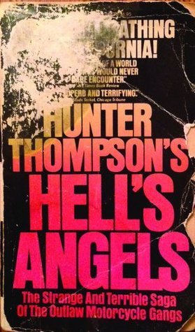 Hell's Angels. The Strange and Terrible Saga of the Outlaw Motorcycle ...