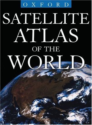 Satellite Atlas of the World by NPA Satellite Mapping (Firm) | Goodreads