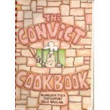 Convict Cookbook: A Charity Project by the Convicts at the Washington ...