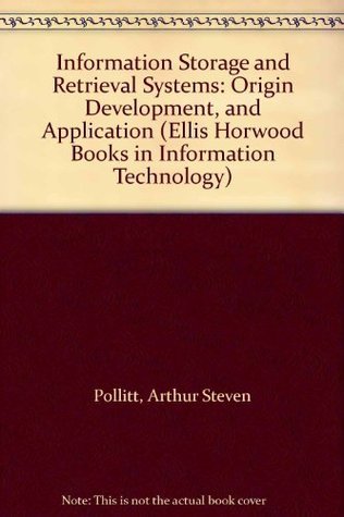 Information Storage and Retrieval Systems: Origin, Development and ...