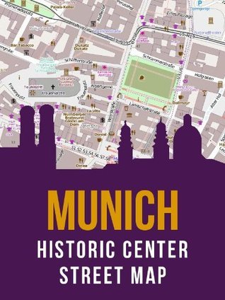 Munich, Germany Historic City Center Street Map by eReaderMaps | Goodreads