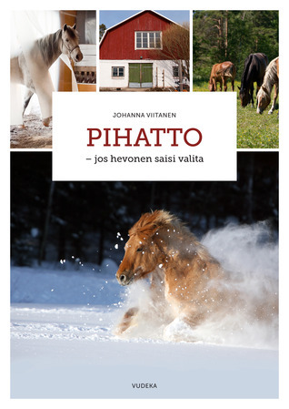 Pihatto : jos hevonen saisi valita by Johanna Viitanen | Goodreads