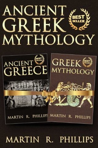 Greece: Discover the Secrets of Ancient Greek Mythology by Martin R ...
