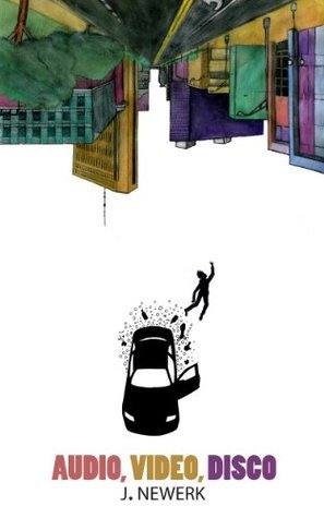 Video, Audio, Disco: A New Adult Romantic Comedy #1; or, A Failed ...