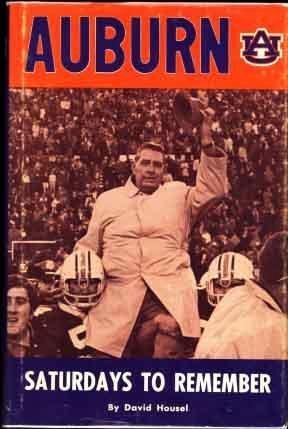 Auburn Saturdays to Remember by David Housel | Goodreads