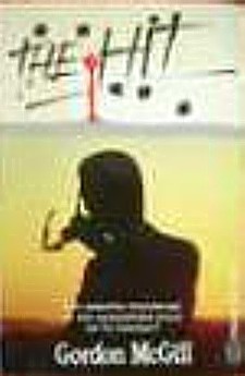 The Hit by Gordon McGill | Goodreads