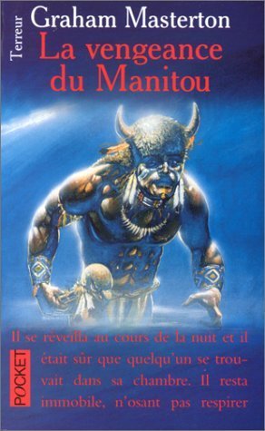 La Vengeance du Manitou by Graham Masterton | Goodreads