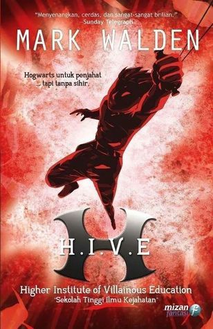 Higher Institute of Villainous Education (H.I.V.E #1) by Mark Walden ...