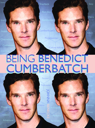 Being Benedict Cumberbatch by Joanna Benecke | Goodreads