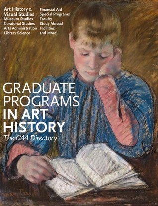 Graduate Programs in Art History: The CAA Directory by The College Art ...