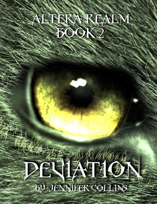 Deviation: Altera Realm Book 2 by Jennifer Collins | Goodreads